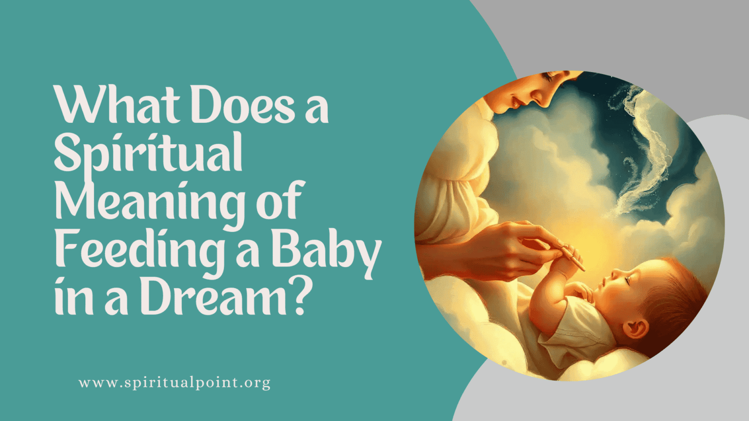 What Does a Spiritual Meaning of Feeding a Baby in a Dream?